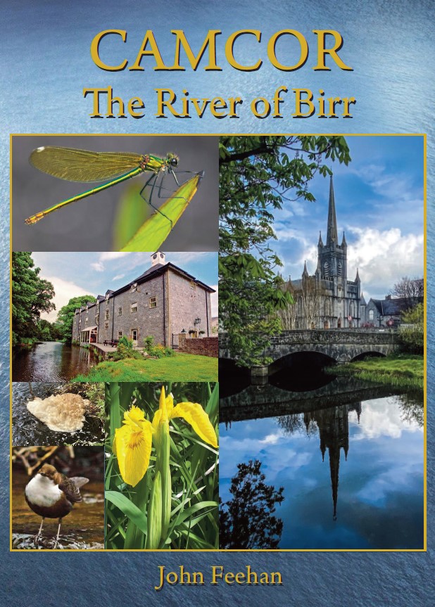 Celebrating the publication of Camcor, the River of Birr, County Offaly ...