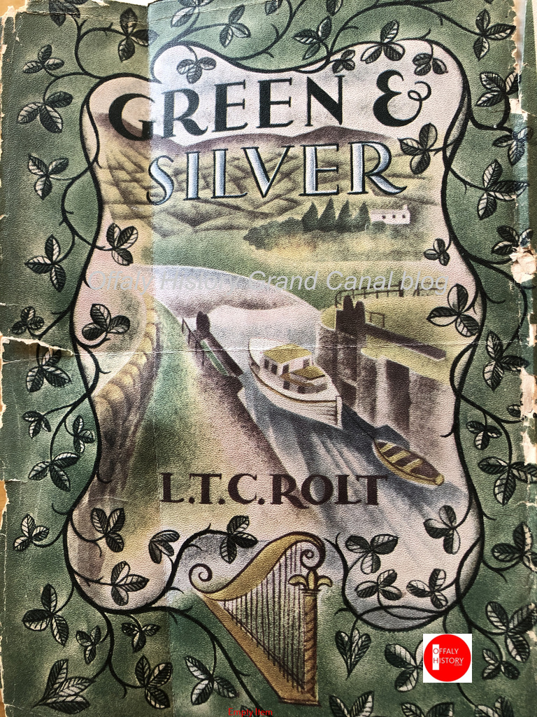 5 L.T.C. (Tom) Rolt’ trip on the Grand Canal in 1946 – Athlone to ...