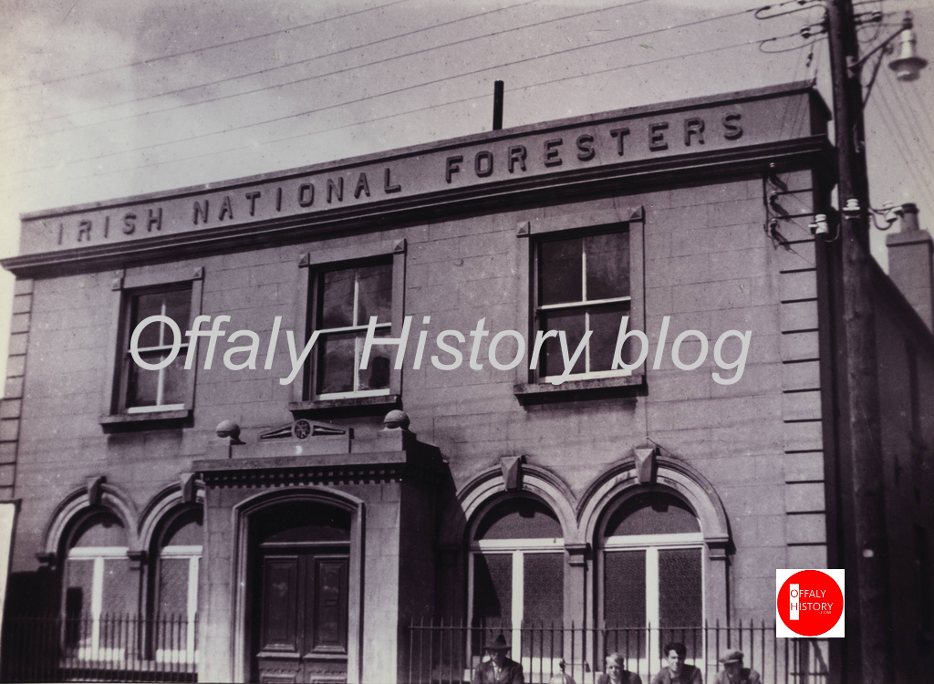 Tullamore and the Irish National Foresters 1899-2024. By Aidan Doyle ...